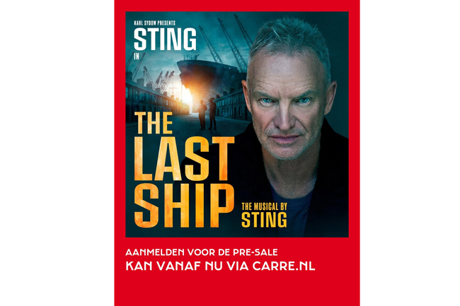 Carré verwelkomt Sting’s musical The Last Ship - Musical Vibes